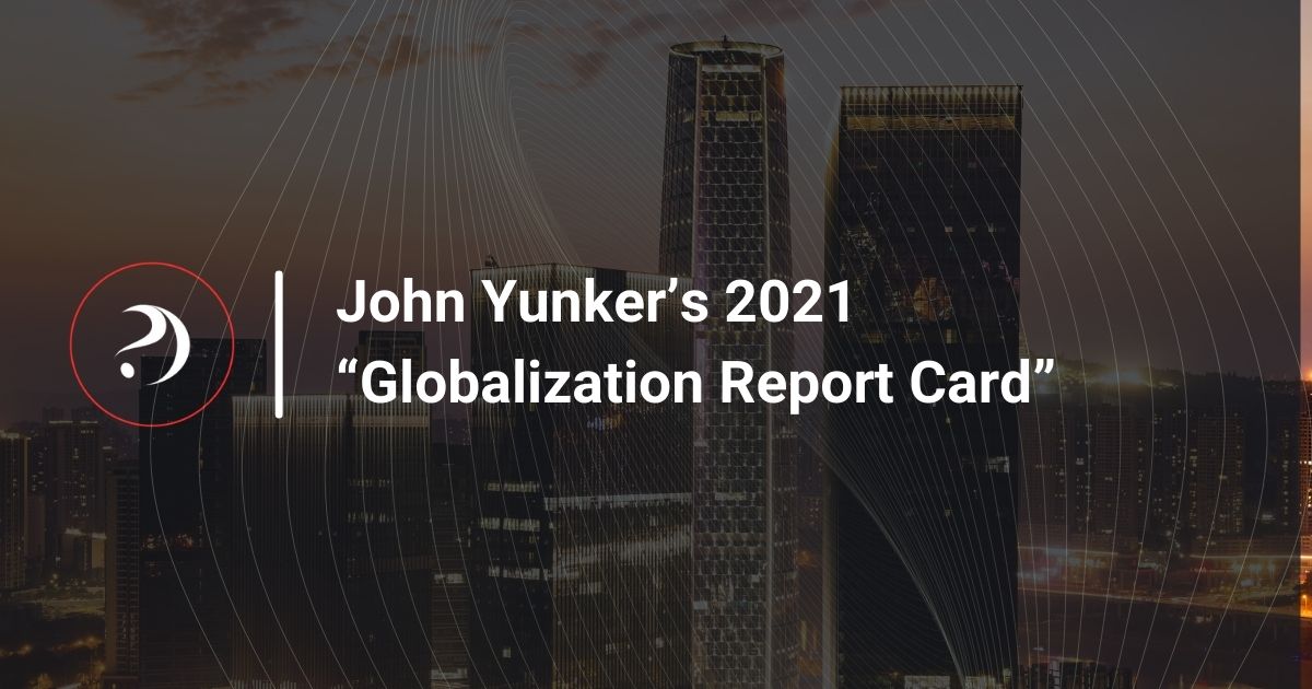 John Yunker’s 2021 “Globalization Report Card”