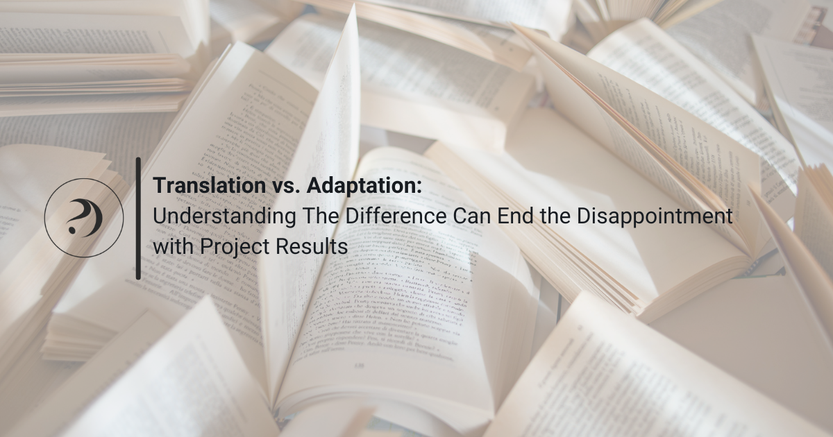 Translation vs. Adaptation