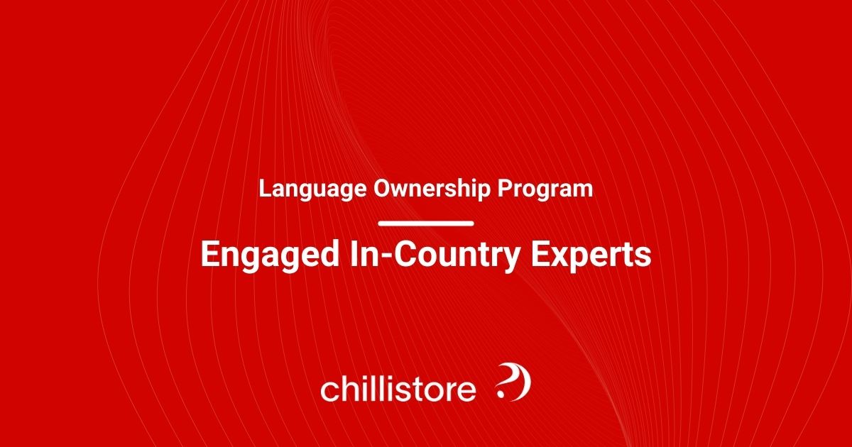 Engaged In-Country Experts | Chillistore